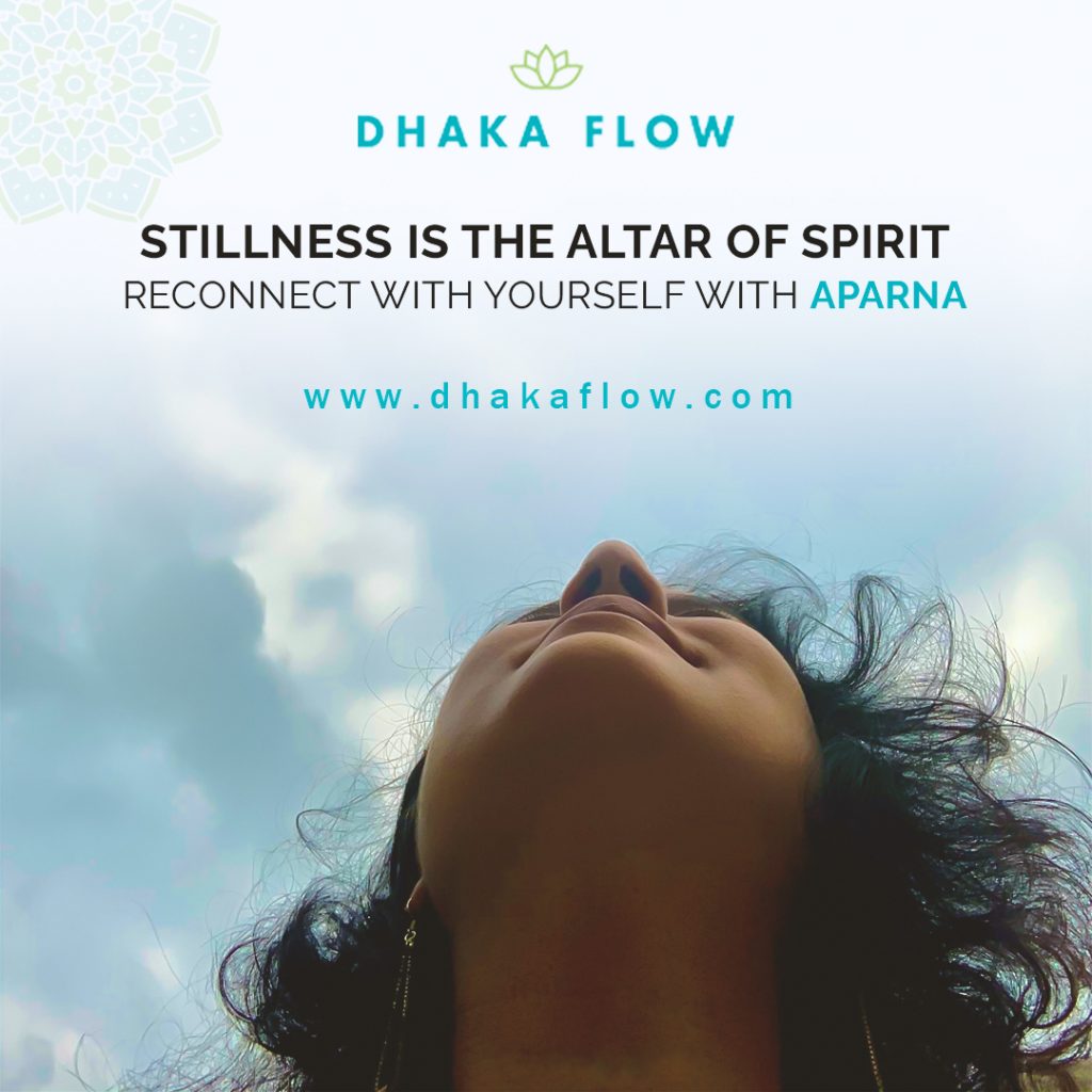 Stillness is the Altar of Spirit | Dhaka Flow